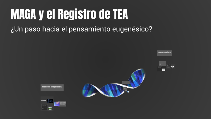 MAGA y el Registro de TEA by Lex on Prezi