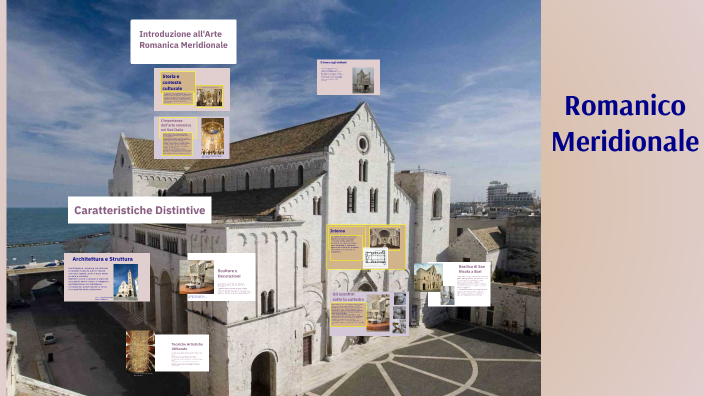 Arte Romanica Meridionale by angela morrone on Prezi