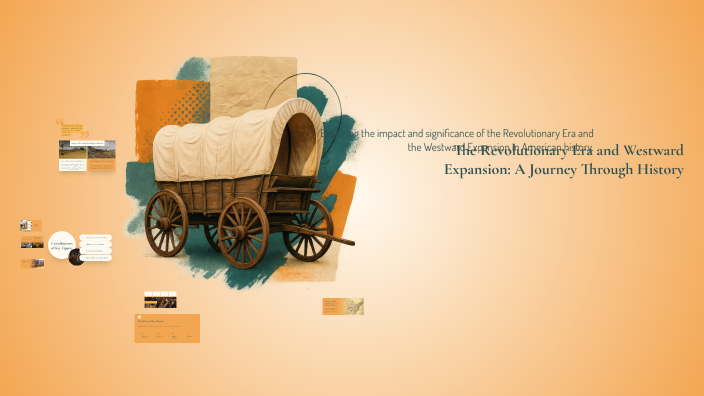 The Revolutionary Era and Westward Expansion: A Journey Through History ...