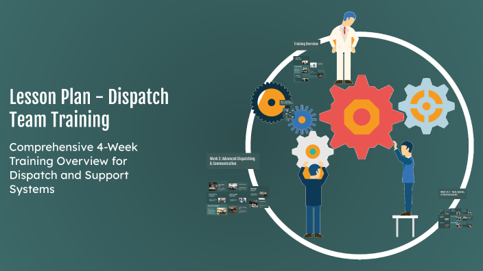 Lesson Plan - Dispatch Team Training by cody skaggs on Prezi