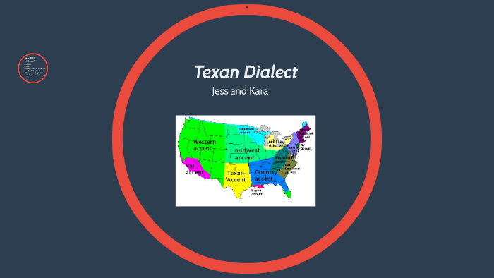 Texan Dialect by Kara Seowtewa on Prezi