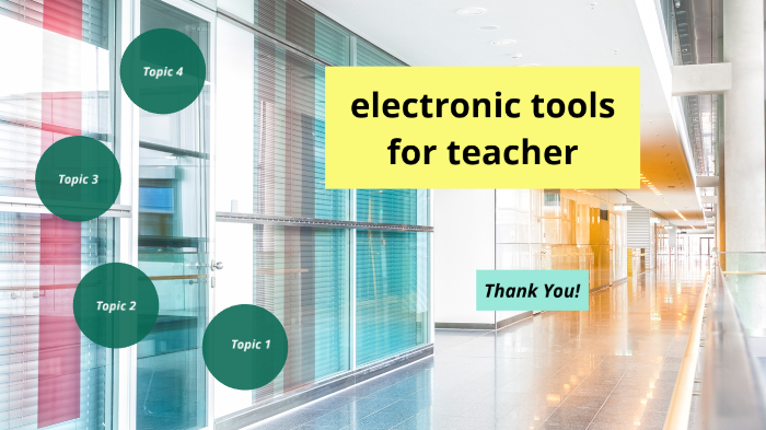 electronic tools for teacher by акбобек есболова on Prezi