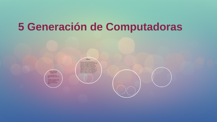 5 Generación de Computadoras by kevin loya on Prezi