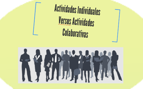 Actividades Individuales by Abad Ramirez on Prezi