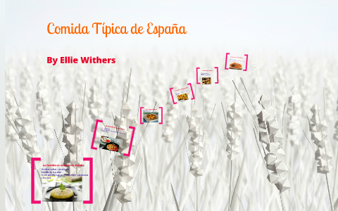 Comida Típica en España by Ellie Withers on Prezi