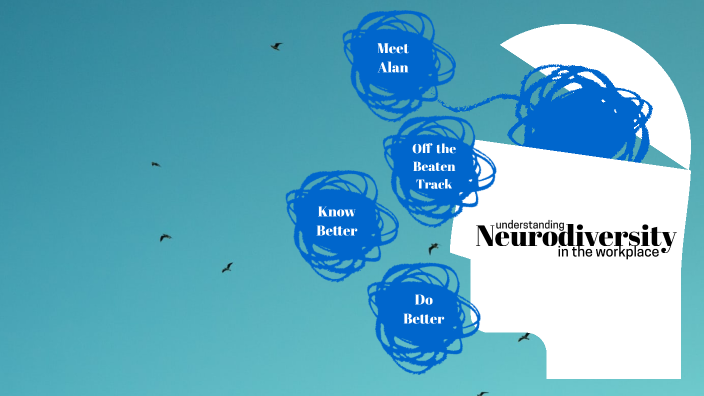 Neuro diversity by Jess Basson on Prezi