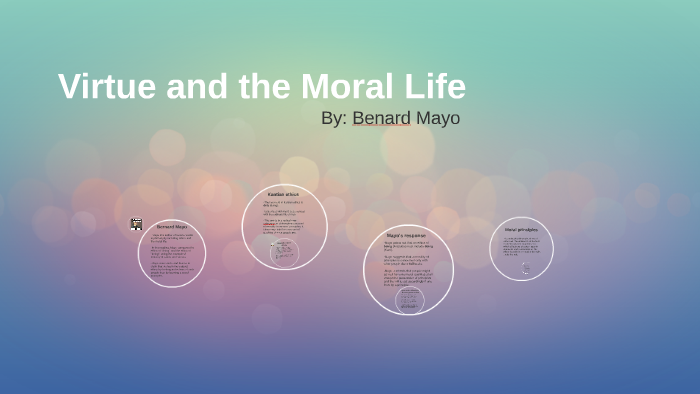 Virtue and the Moral Life by Donald Ticknor on Prezi