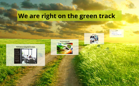 We are right on the green track by on Prezi