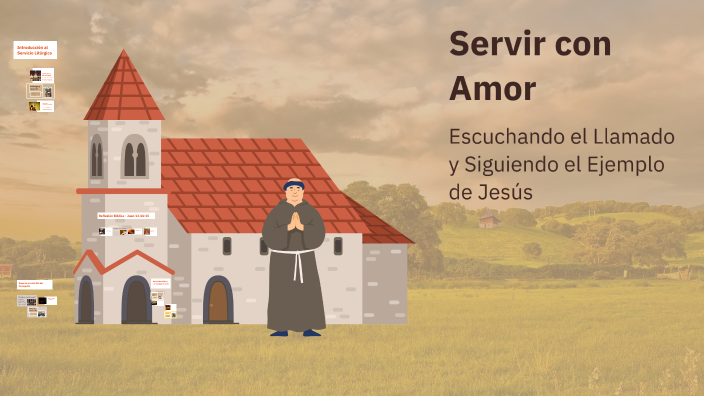 Servir con Amor by Leonel Alfonso Reyes Melgar on Prezi
