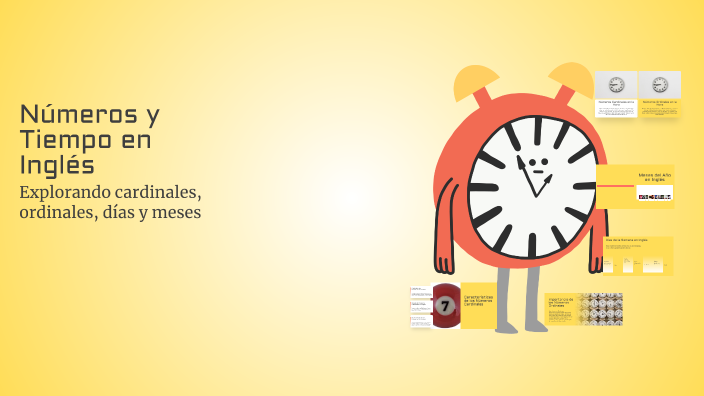 Números y Tiempo en Inglés by JULISSA DUARTE on Prezi