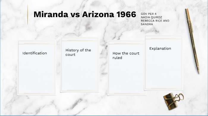 Miranda vs Arizona 1966 by nadia quiroz on Prezi