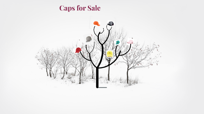 Caps for Sale by Michelle Fussell on Prezi