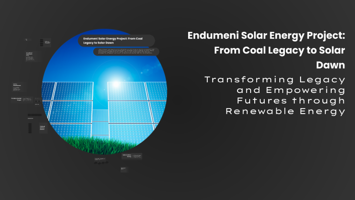 Endumeni Solar Energy Project: From Coal Legacy to Solar Dawn by Kenny ...