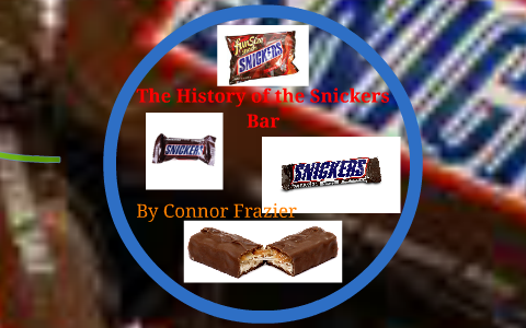 The History of the Snickers Bar by Connor Frazier on Prezi