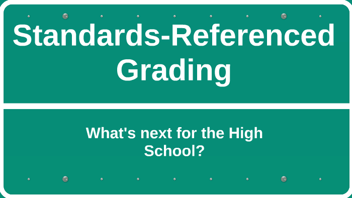 Standards-Referenced Grading by on Prezi