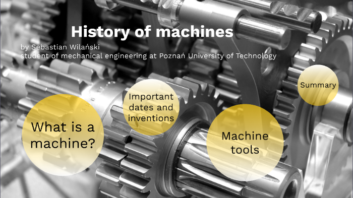 History of machines by Sebastian Wilański on Prezi