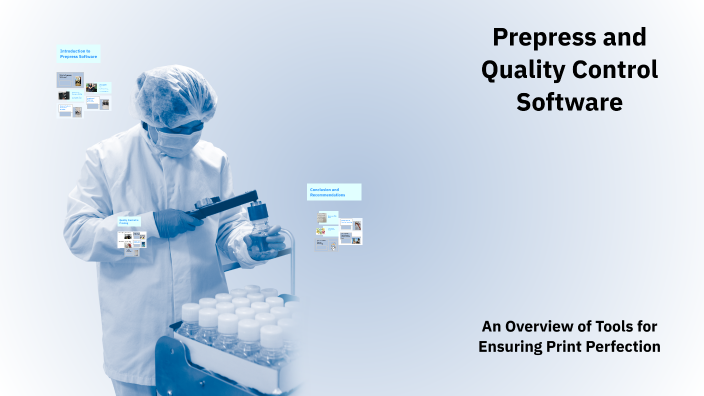 Prepress and Quality Control Software by Queenie C. on Prezi