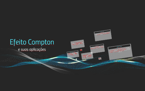Efeito Compton by on Prezi