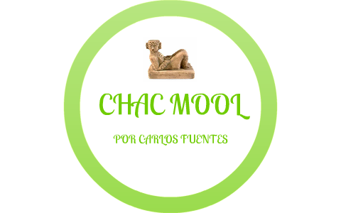 Chac Mool Analisis Literario AP Spanish Literature by Gladys Romero on ...