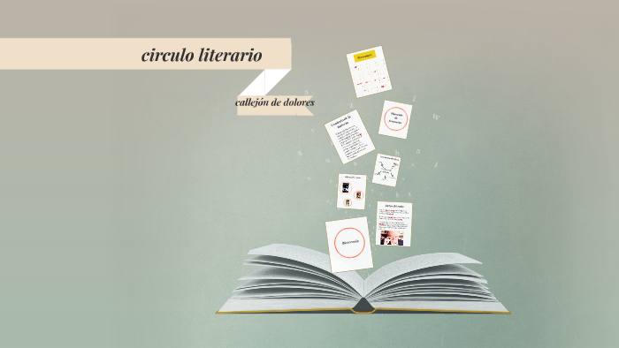 circulo literario by Ana Lucia Hernandez on Prezi