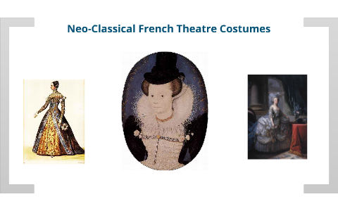 Neo Classical French Costume and Wigs by Sthr Dagenhart on Prezi