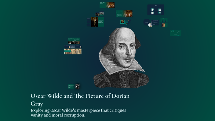Oscar Wilde and The Picture of Dorian Gray by Alice De Bernardi on Prezi