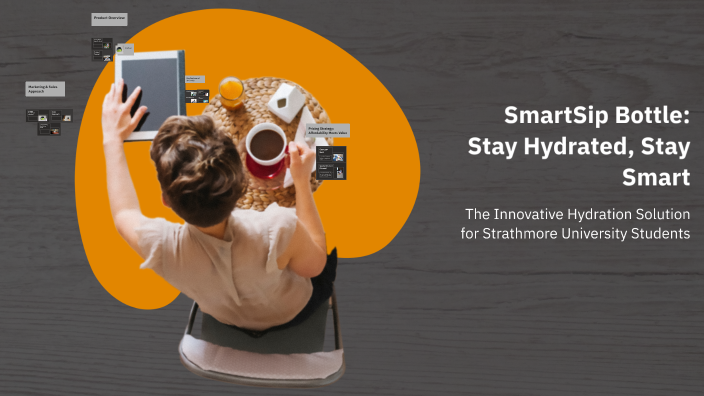 SmartSip Bottle: Stay Hydrated, Stay Smart by Cathy Rotich on Prezi