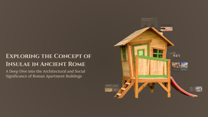 Exploring the Concept of Insulae in Ancient Rome by Fabiha Fahad on Prezi