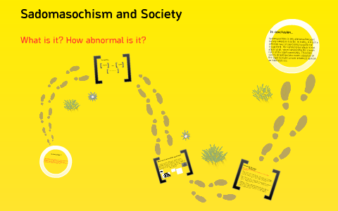 Sadomasochism and Society by Kassandra Cote on Prezi