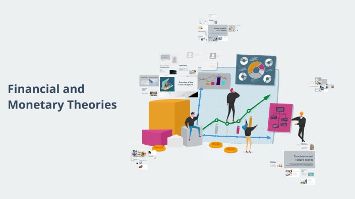 Financial and Monetary Theories by Fintech Hanu on Prezi