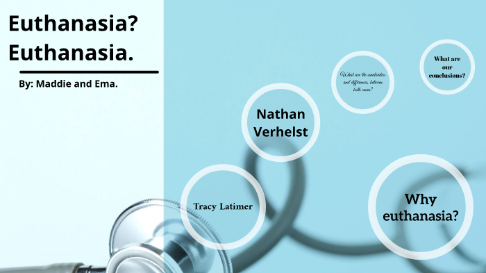 Euthanasia. by Emanuelle Benzaquen on Prezi