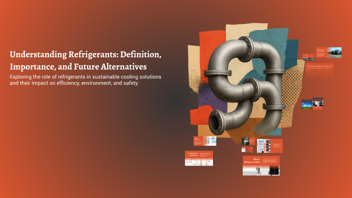 Understanding Refrigerants: Definition, Importance, and Future ...