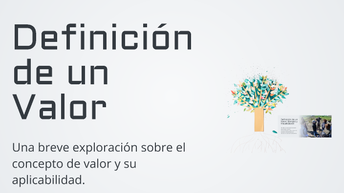 Definición de un Valor by jeferson chuna silva on Prezi