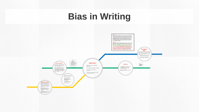 Bias in Writing by Mr. Mecham on Prezi