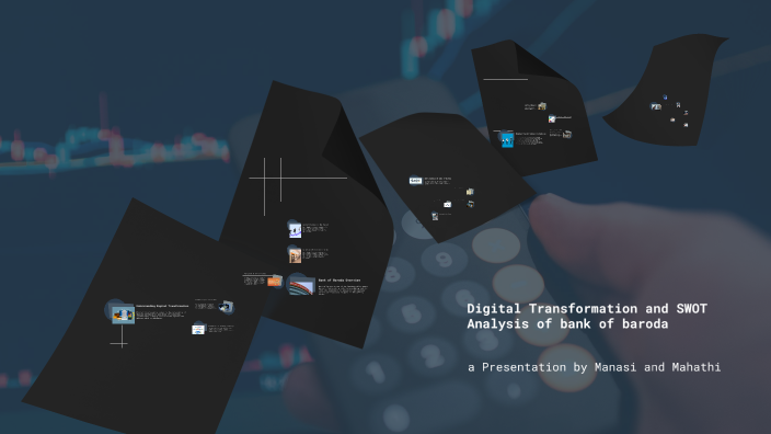 Digital Transformation and SWOT Analysis by Manasi Verma on Prezi