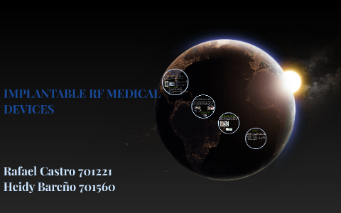 IMPLANTABLE RF MEDICAL DEVICES by heidy bareño on Prezi