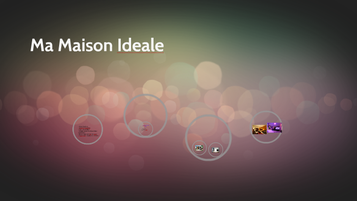 Ma Maison Ideale by dharshika vidhu on Prezi