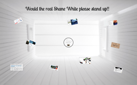 Shane White by Shane White on Prezi
