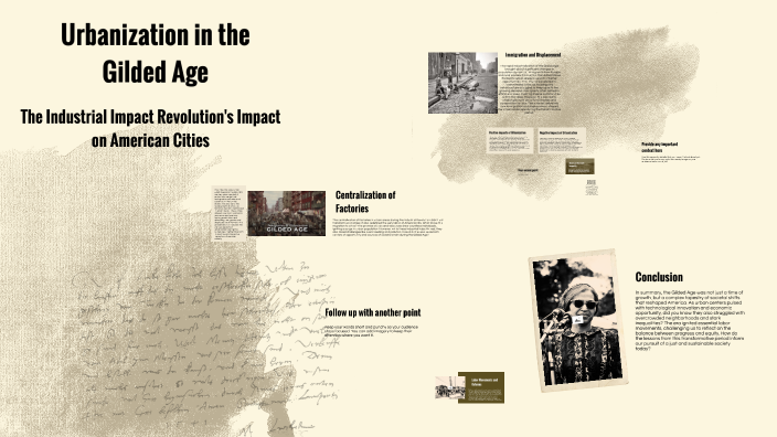 Urbanization in the Gilded Age by Anica alexander on Prezi