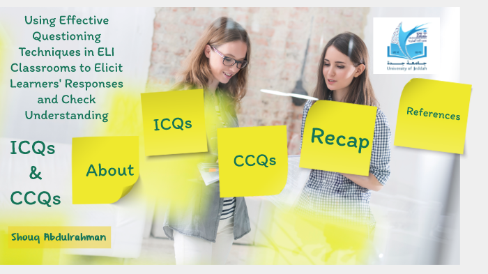 Using ICQs & CCQs in effective Questioning by Shouq Abdulrahman on Prezi