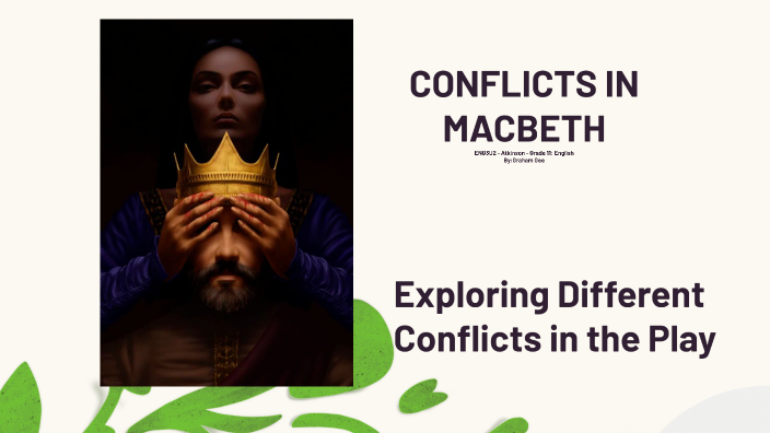 Conflicts in Macbeth by Graham Gee on Prezi