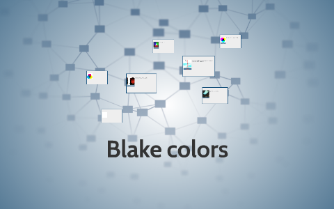 Blake colors by Blake Colon on Prezi