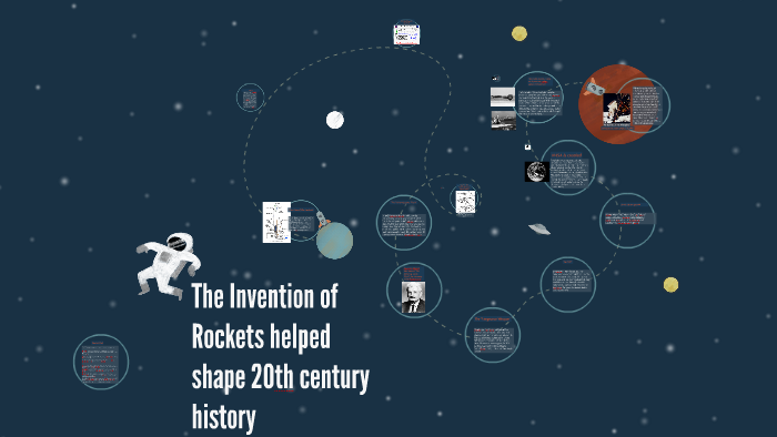The Invention of Rockets help shape 20th century history by Janelle ...