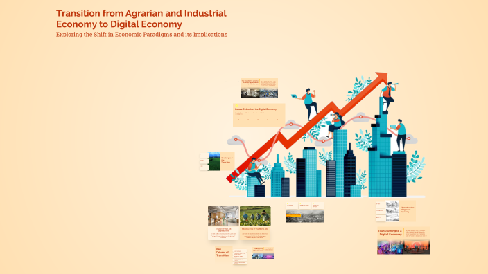 Transition from Agrarian and Industrial Economy to Digital Economy by ...