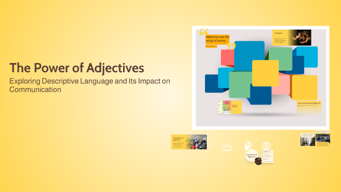 The Power of Adjectives by S tasnime on Prezi