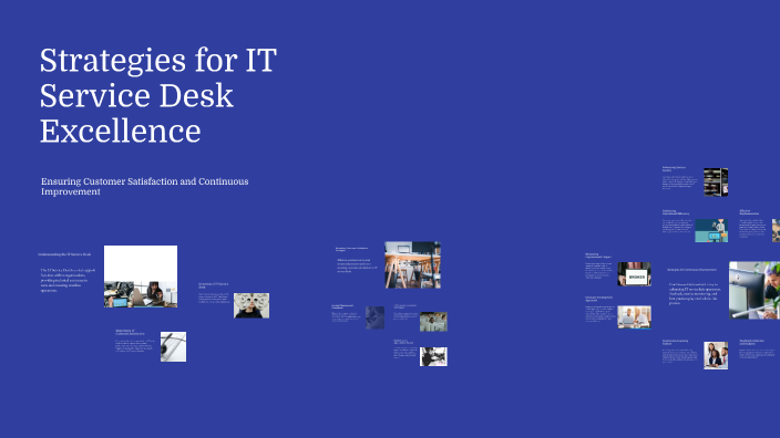 Strategies for IT Service Desk Excellence by Helen Dulay on Prezi
