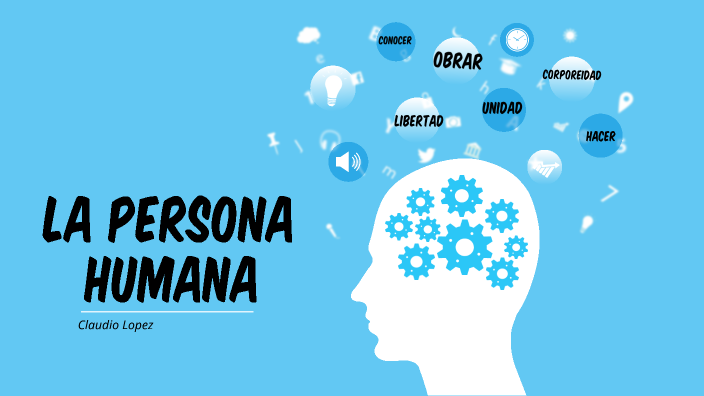 La Persona Humana by Claudio Lopez on Prezi