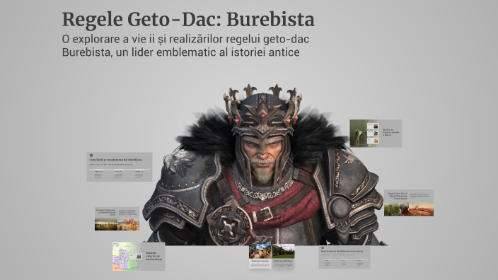 Regele Geto-Dac: Burebista by ana elena on Prezi