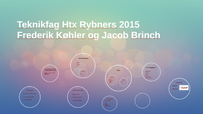 Teknikfag Htx Rybners 2015 by Jacob Brinch on Prezi