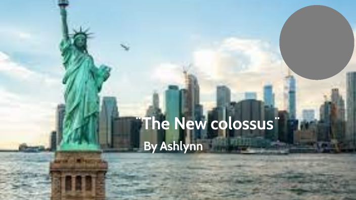 The New Colossus by ashynn winters on Prezi